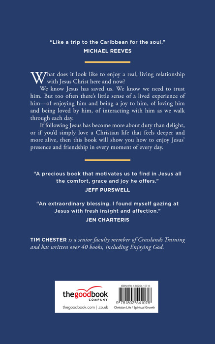 Enjoying Jesus - Tim Chester | The Good Book Company