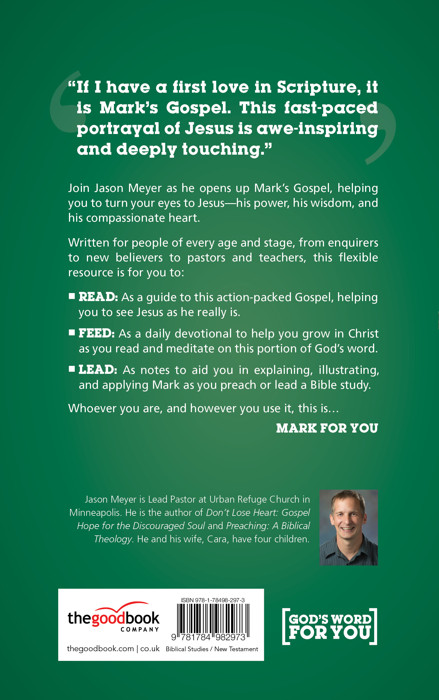 Mark For You - Jason C. Meyer, Thomas R. Schreiner | The Good Book Company