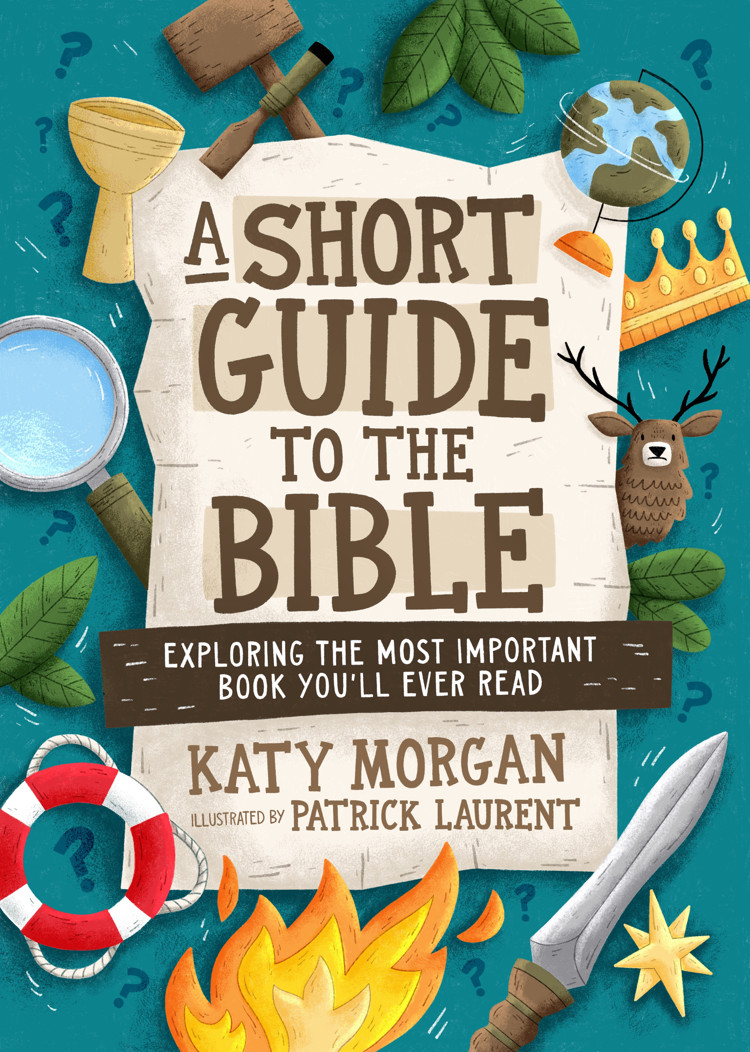 A Short Guide to the Bible (ebook) - Katy Morgan, Patrick Laurent | The ...
