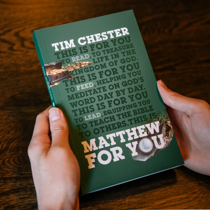 Matthew For You - Tim Chester | The Good Book Company