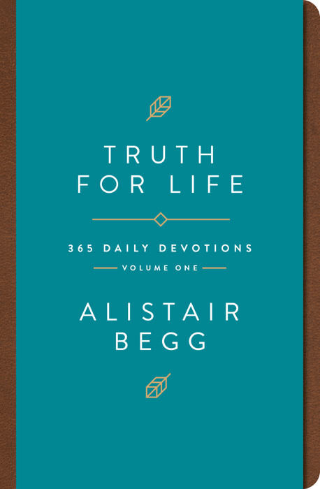 Truth For Life - Gift Edition (Volume 1) - Alistair Begg | The Good ...