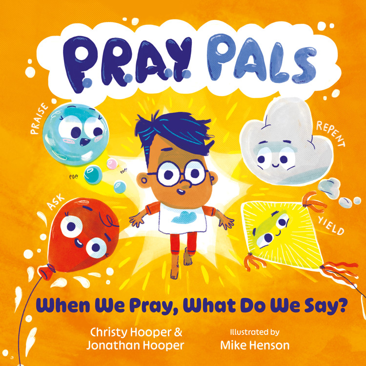 P.R.A.Y. Pals (ebook) - Jonathan Hooper, Christy Hooper, Mike Henson ...